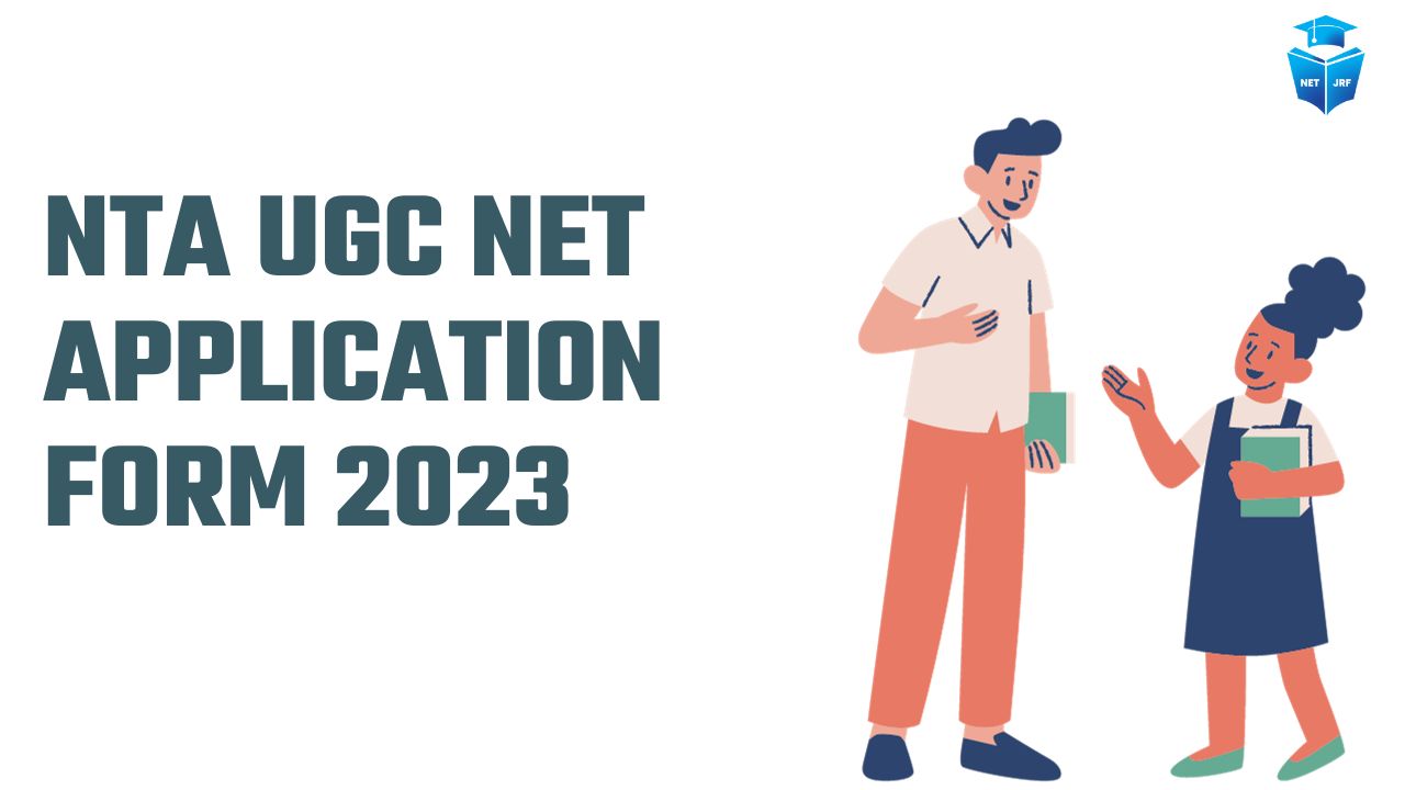 NTA UGC NET Application Form 2023 NTA UGC NET Application Form 2023