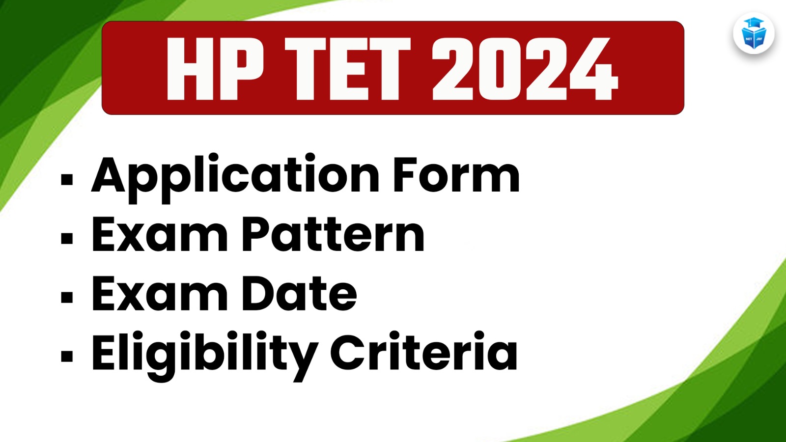 HP TET 2024: Application Form, Exam Pattern, Exam Date, Eligibility Criteria