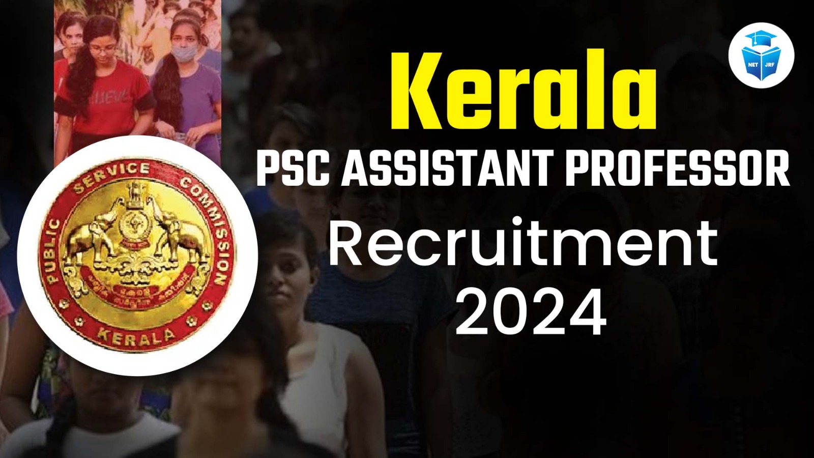 Kerala PSC Assistant Professor Recruitment 2024: Apply Now