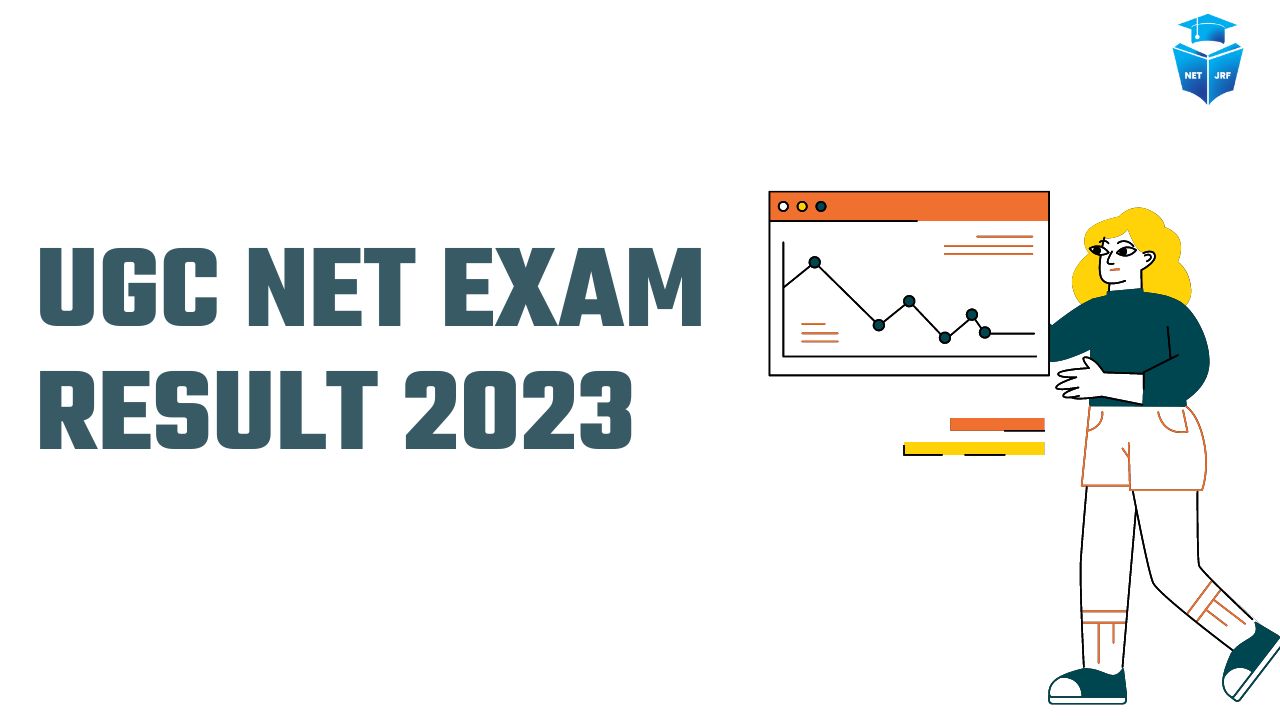 UGC NET Exam Result 2023 UGC NET Exam Result 2023