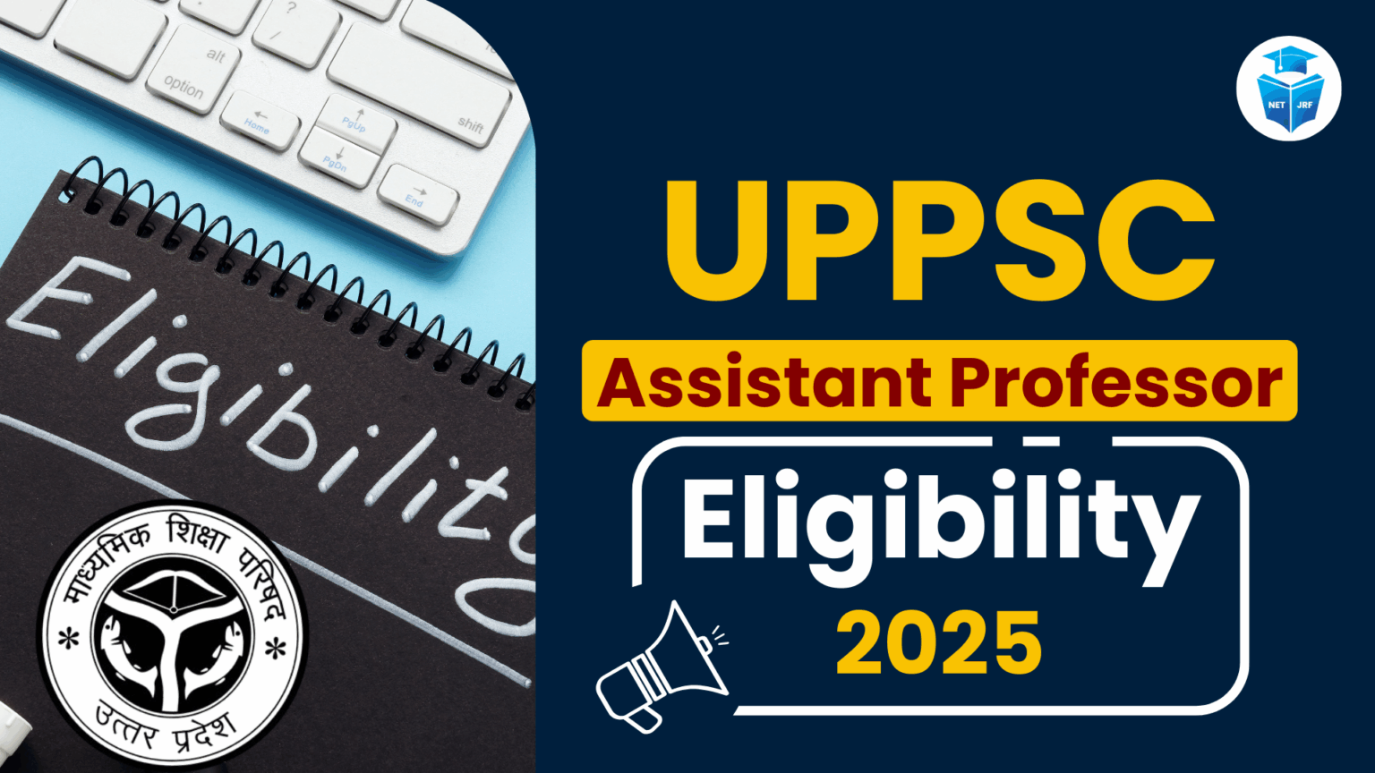 UPPSC Assistant Professor Eligibility 2025 Age, Qualification, Criteria - JRFADDA | UGC NET ...
